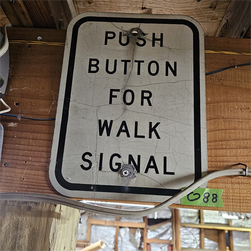 Blazing Auctions - "PUSH BUTTON FOR WALK SIGNAL" Sign HEAYY, QUALITY